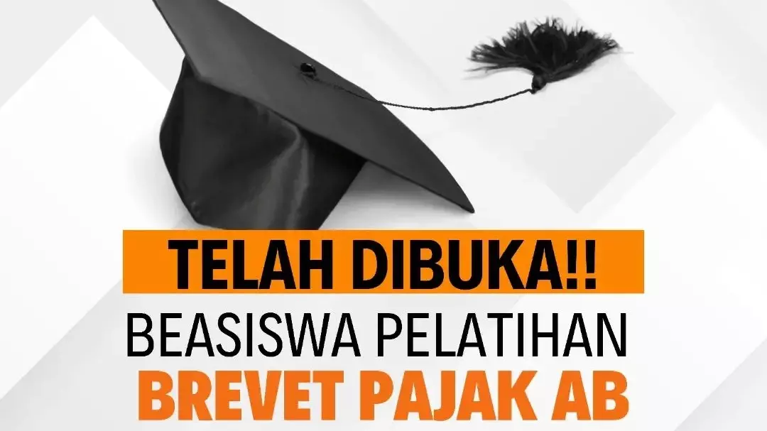 Beasiswa Brevet Pajak AB 13 Kembali Dibuka! Simak Persyaratannya! - Mahasiswa Update